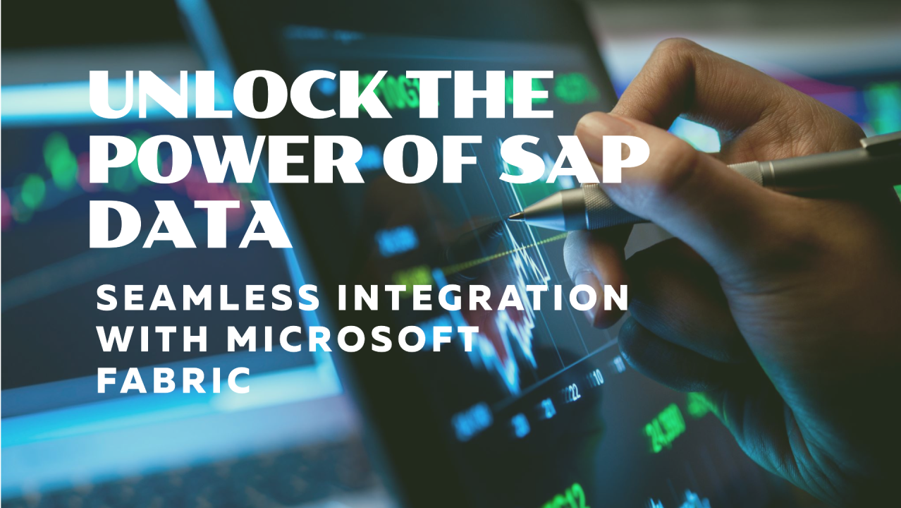 Unlock the Power of SAP Data with Microsoft Fabric for Seamless Integration Unlock the Power of SAP Data with Microsoft Fabric for Seamless Integration