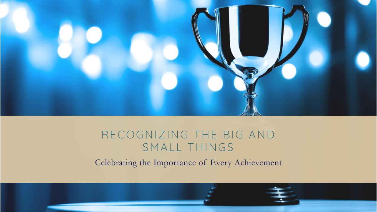 The Power of Recognition: More Than a Trophy The Power of Recognition: More Than a Trophy