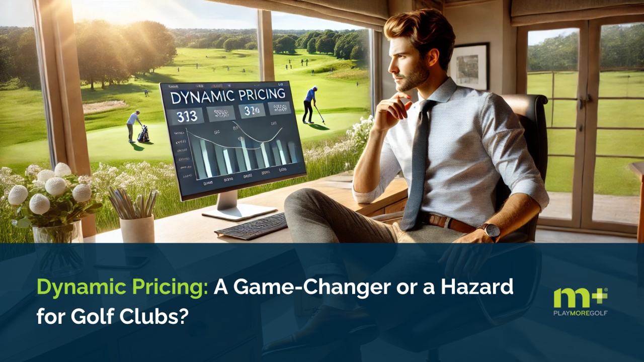 Dynamic Pricing: A Game-Changer or a Hazard for Golf Clubs? Dynamic Pricing: A Game-Changer or a Hazard for Golf Clubs?