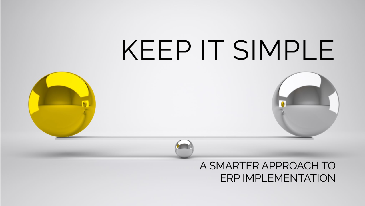 🛠️ Keep It Simple (KIS): A Smarter Approach to ERP Implementation 🛠️ Keep It Simple (KIS): A Smarter Approach to ERP Implementation