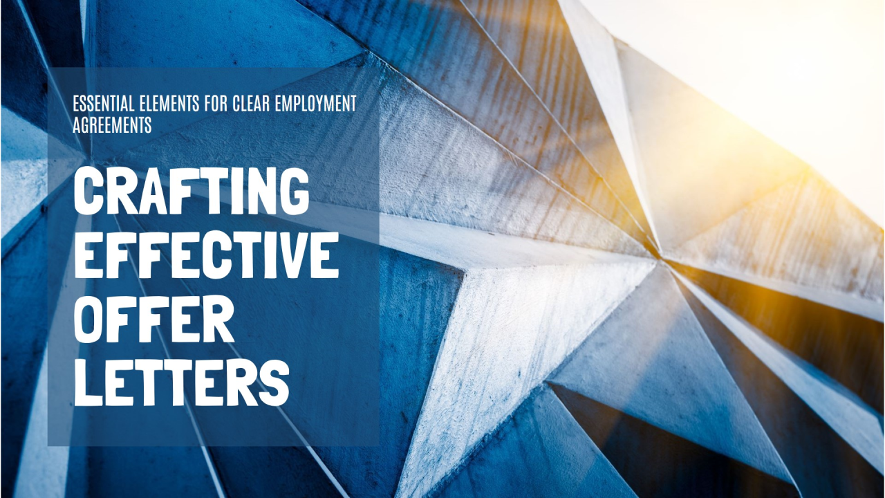 Crafting Effective Offer Letters: Essential Elements for Clear ... Crafting Effective Offer Letters: Essential Elements for Clear ...