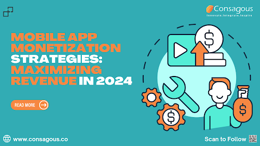 Mobile App Monetization Strategies: Maximizing Revenue in 2024 Mobile App Monetization Strategies: Maximizing Revenue in 2024