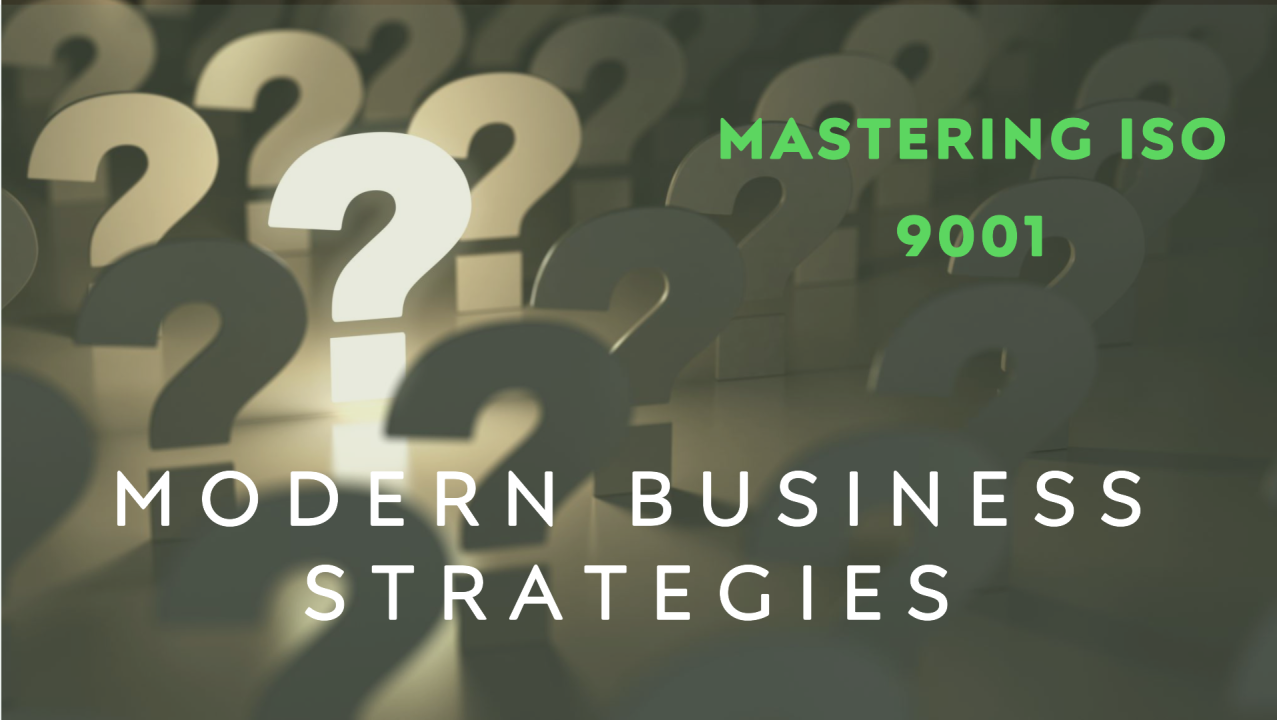 Mastering-iso-9001-modern-business-strategies Mastering-iso-9001-modern-business-strategies