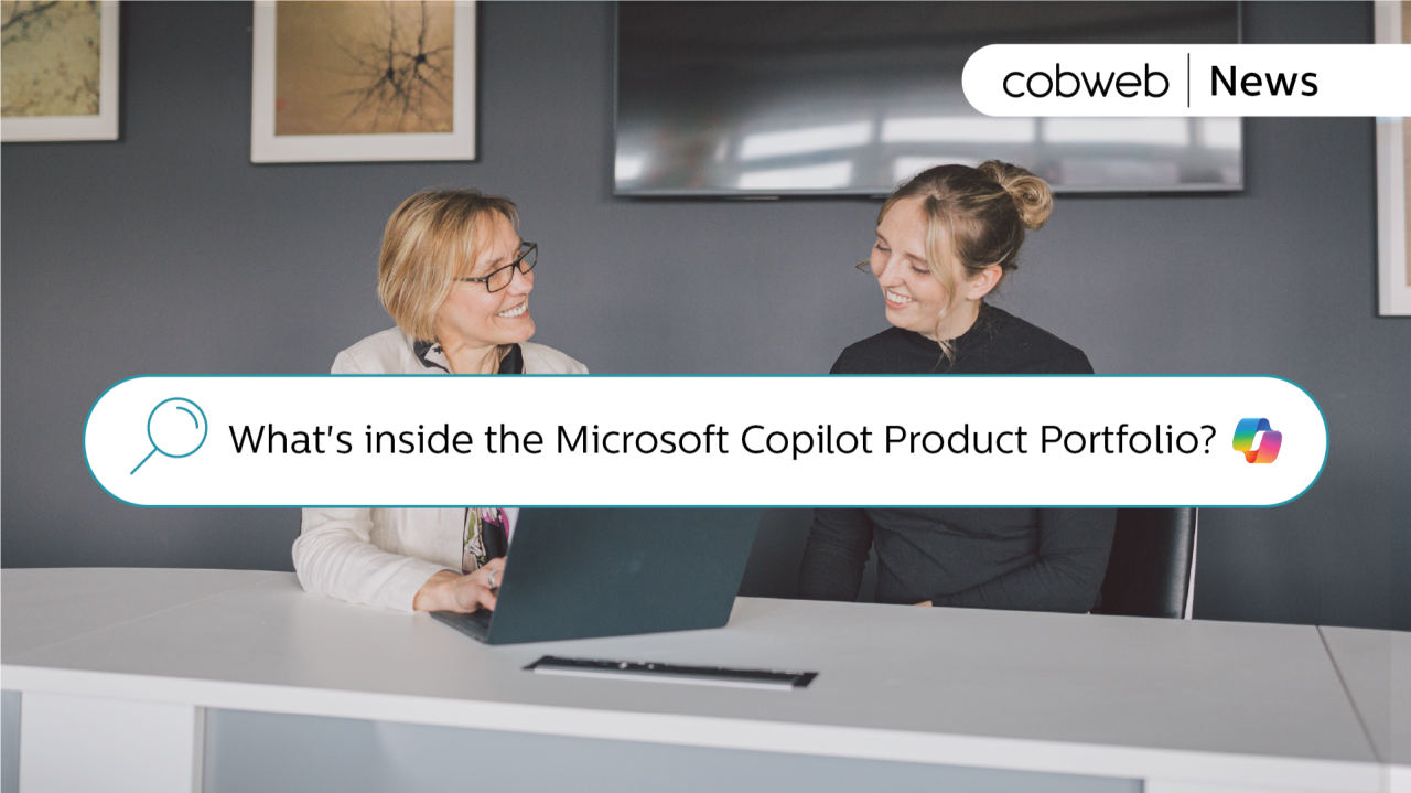 Making Sense of the Microsoft Copilot Portfolio Making Sense of the Microsoft Copilot Portfolio