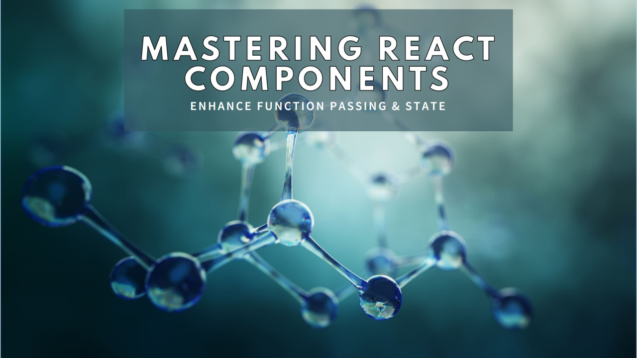π₯ Advanced React: Passing Functions Between Components & Optimal State ... π₯ Advanced React: Passing Functions Between Components & Optimal State ...