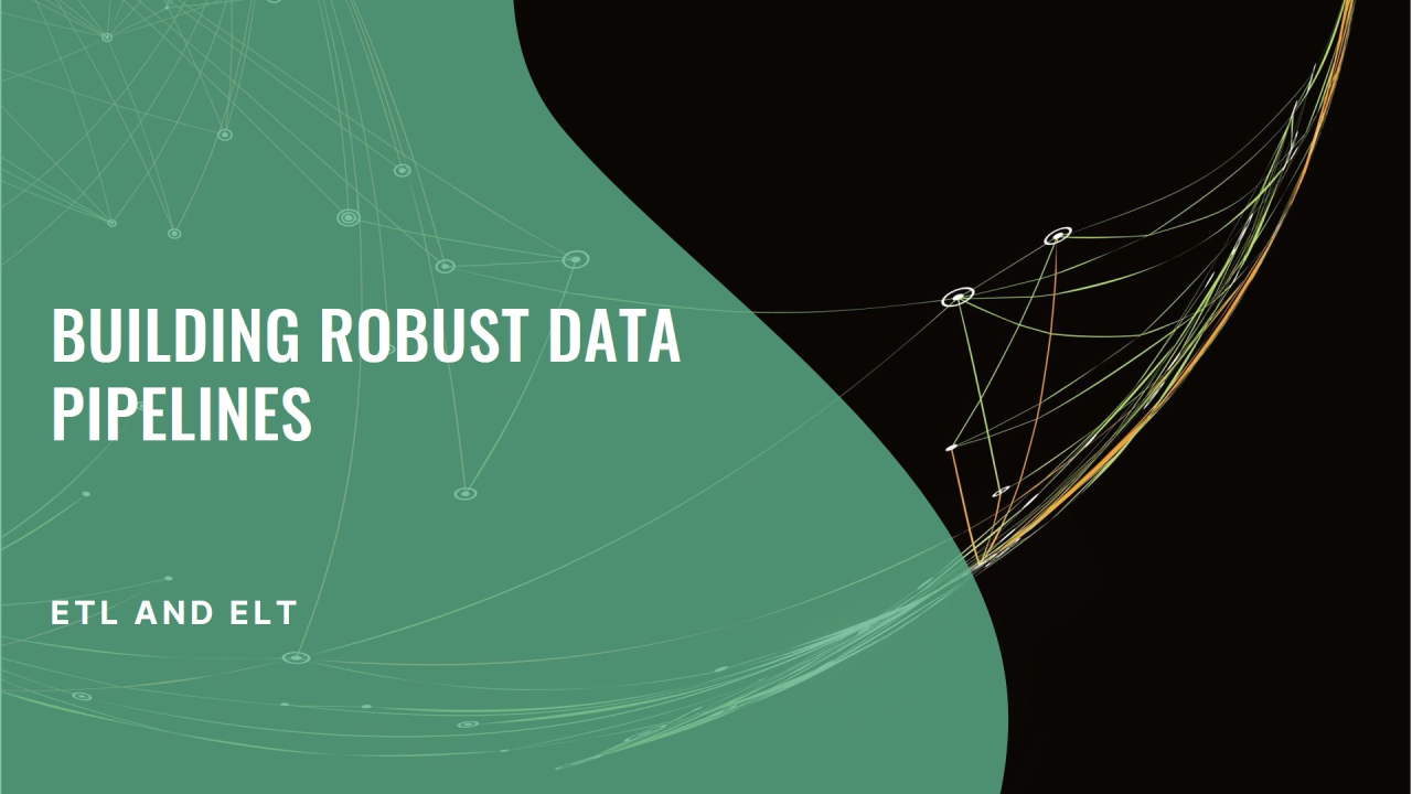 ETL and ELT in Quantitative Finance: Building Robust Data Pipelines ETL and ELT in Quantitative Finance: Building Robust Data Pipelines
