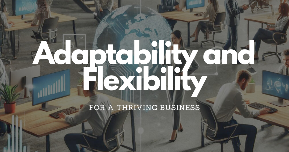 Adaptability and Flexibility: Essential Traits for Success in the ... Adaptability and Flexibility: Essential Traits for Success in the ...