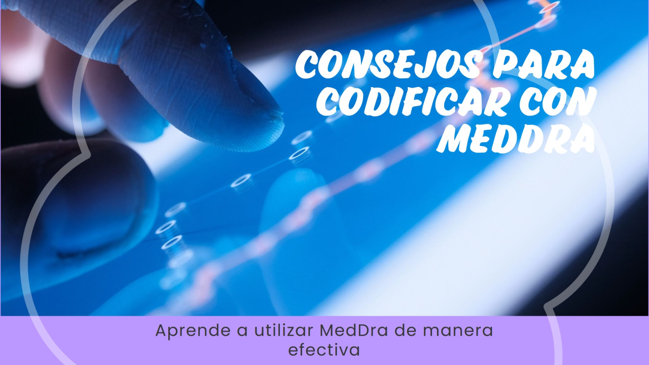 Tips para Codificar con MedDra Tips para Codificar con MedDra