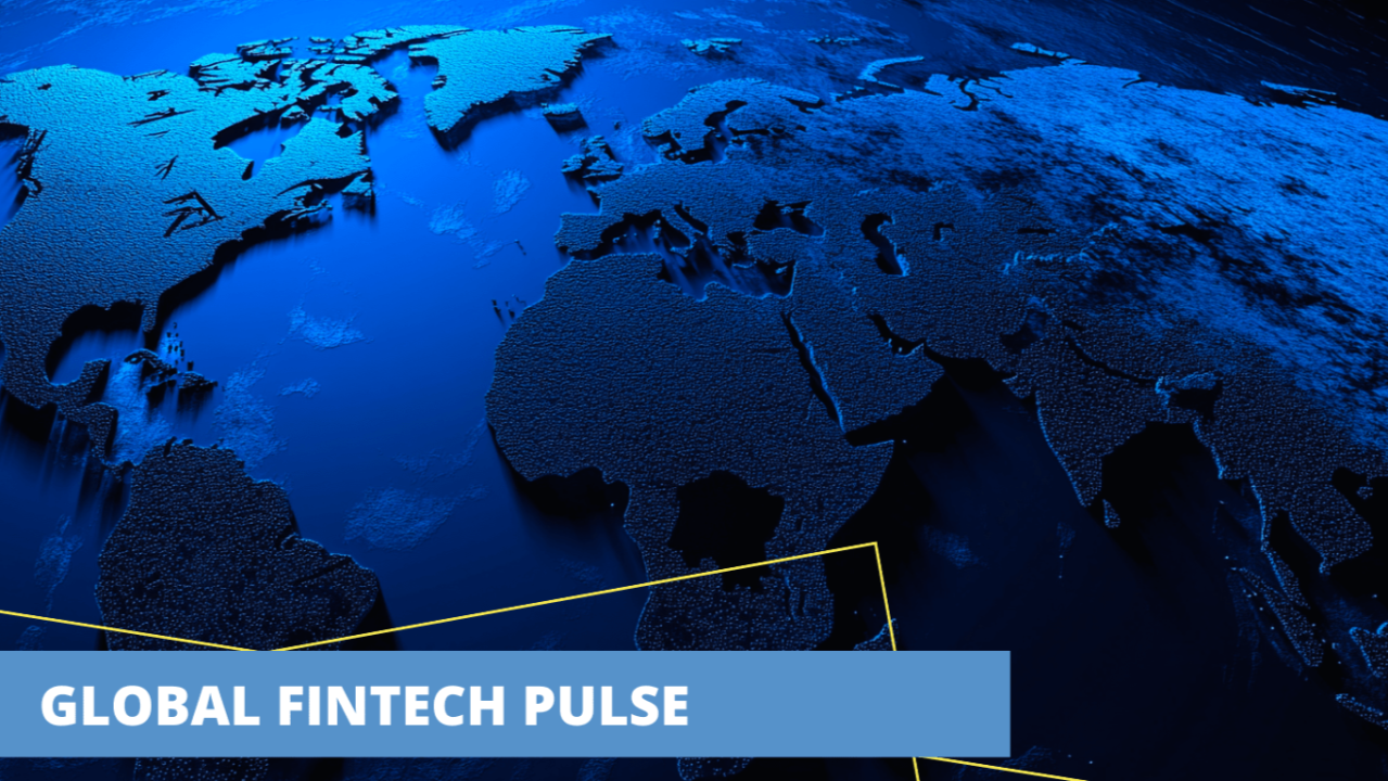 Global Fintech Pulse - Issue #481 Global Fintech Pulse - Issue #481