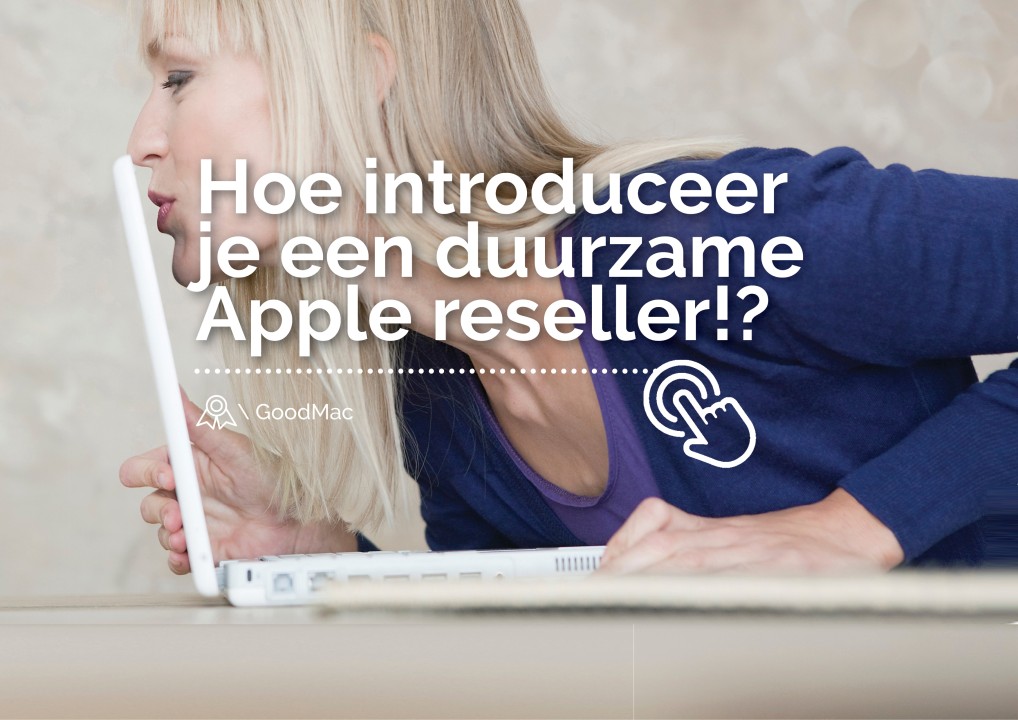 Hoe laat je een duurzame Apple reseller lokaal lekker groeien..!? Hoe laat je een duurzame Apple reseller lokaal lekker groeien..!?