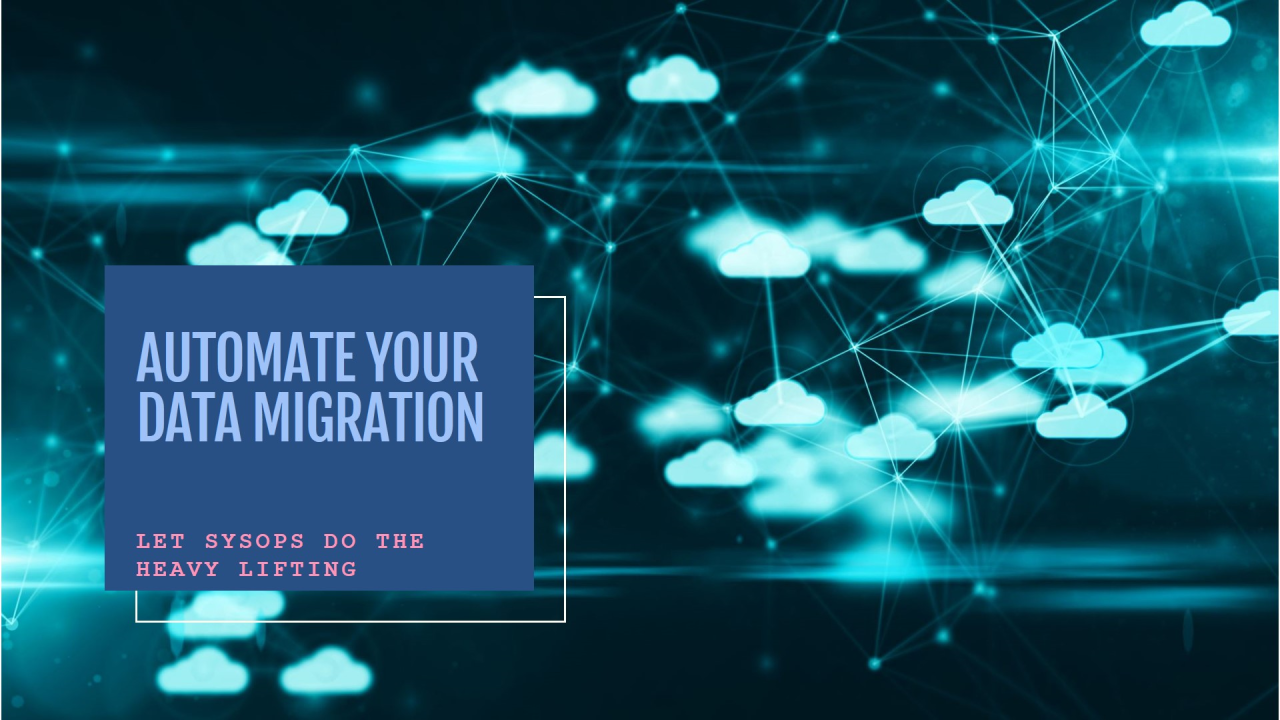 Automate your data migration Automate your data migration