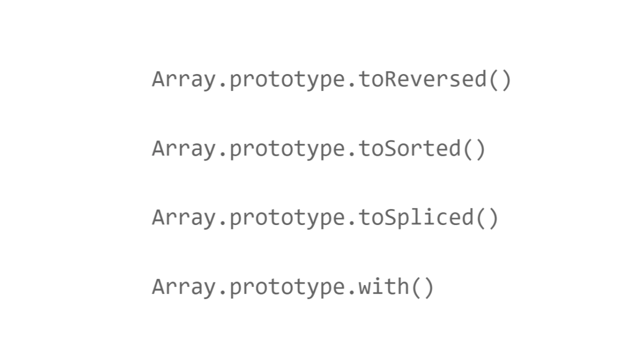 Exploring New Non-Mutating Array Methods in ECMAScript 2023 Exploring New Non-Mutating Array Methods in ECMAScript 2023