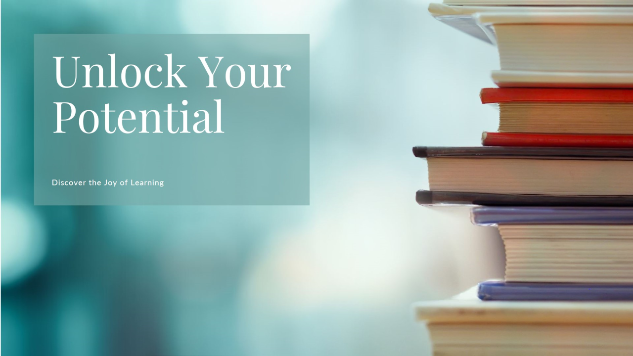 Unlocking Your Hidden Potential by Learning Unlocking Your Hidden Potential by Learning