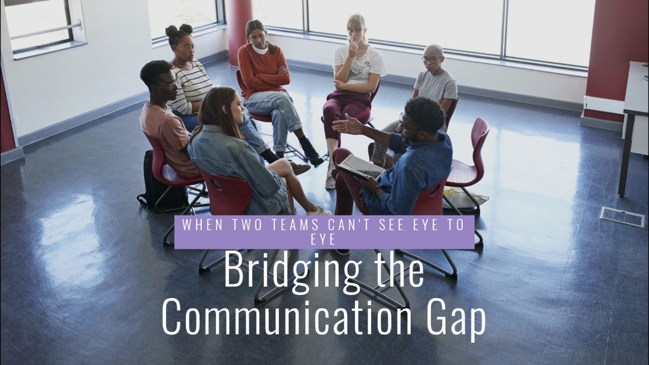 Bridging the Communication Gap Bridging the Communication Gap