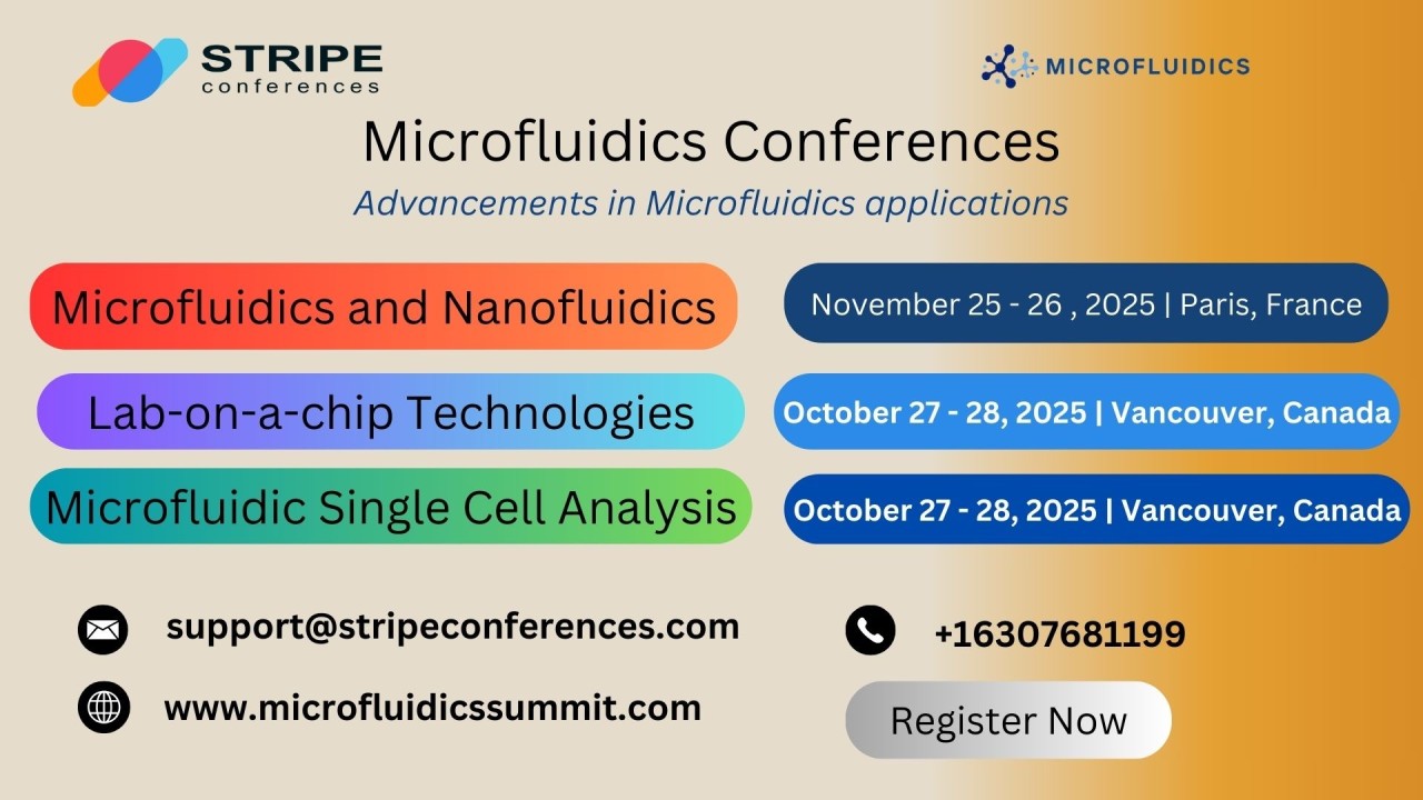 International Conference on Microfluidics 2025 | Microfluidics Conferences International Conference on Microfluidics 2025 | Microfluidics Conferences