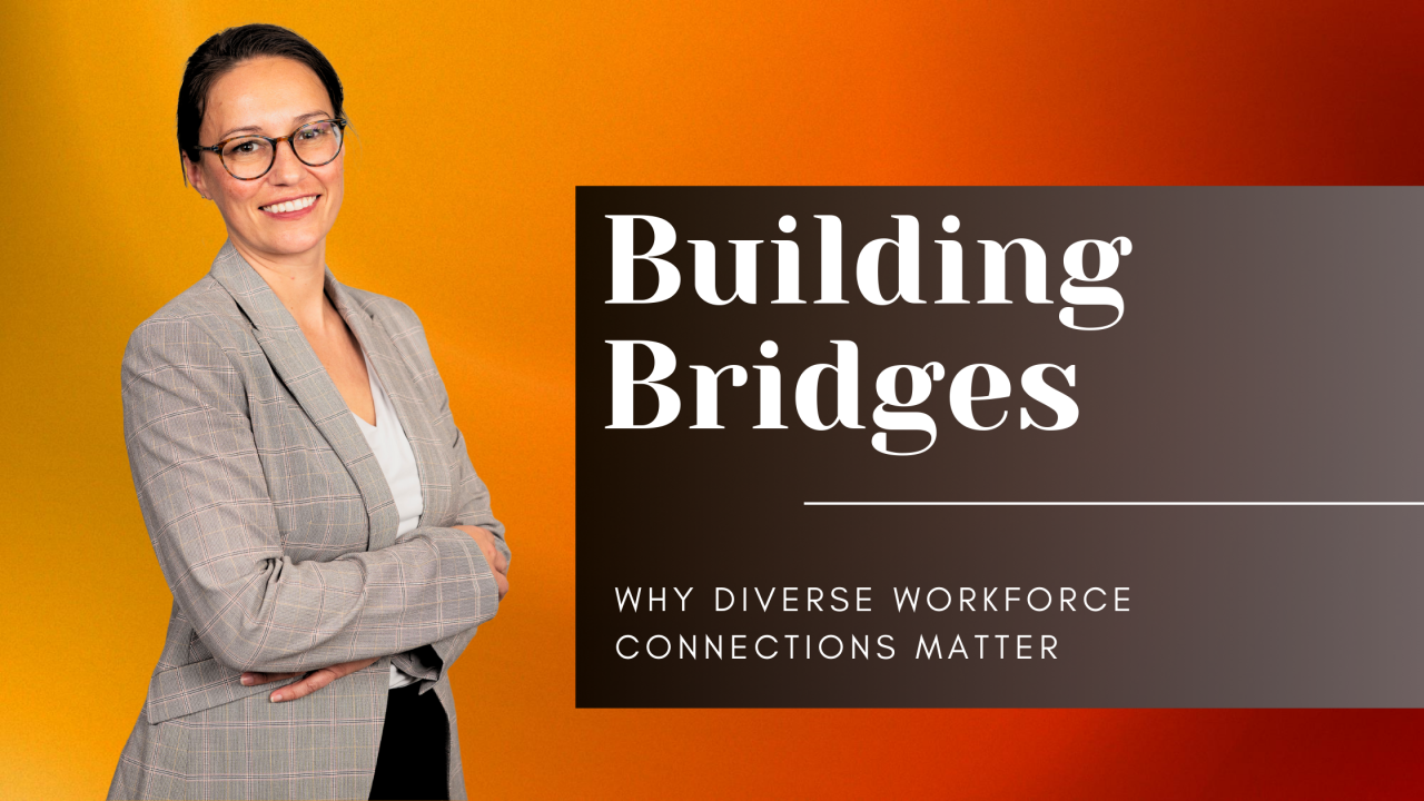 Bridging Generations: Why Diverse Workforce Connections Matter in ... Bridging Generations: Why Diverse Workforce Connections Matter in ...