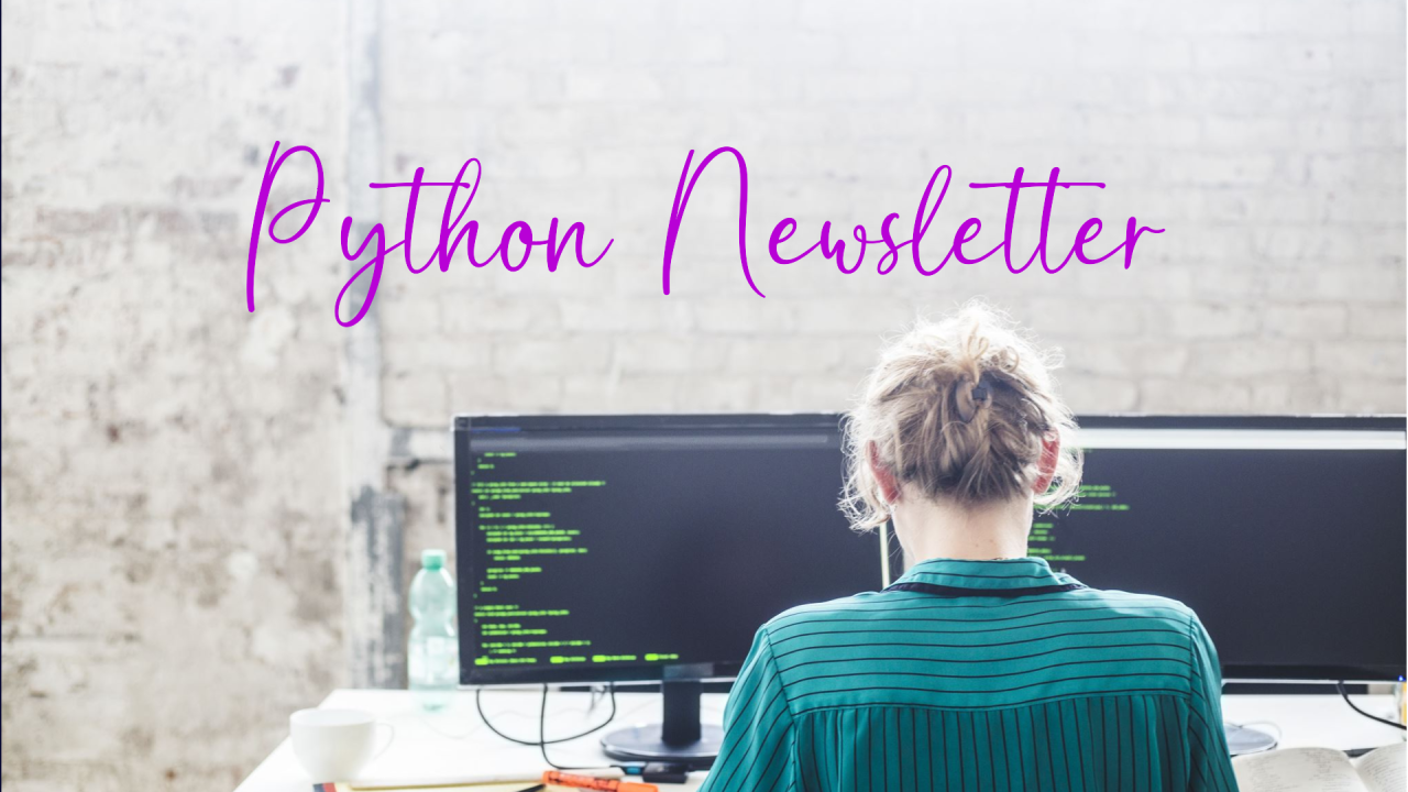 Python news letter by Weekly | Hemant D. Python news letter by Weekly | Hemant D.