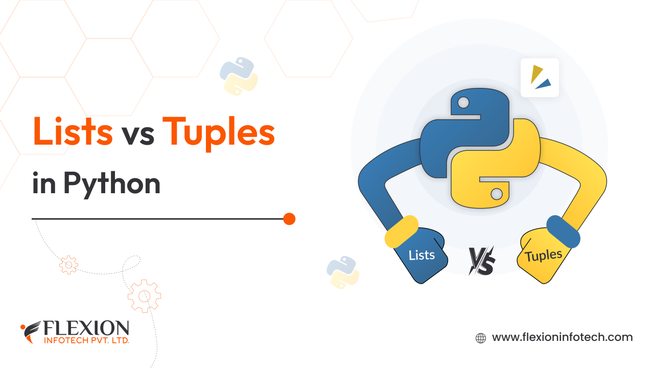 Lists vs Tuples in Python: A Full Guide Lists vs Tuples in Python: A Full Guide