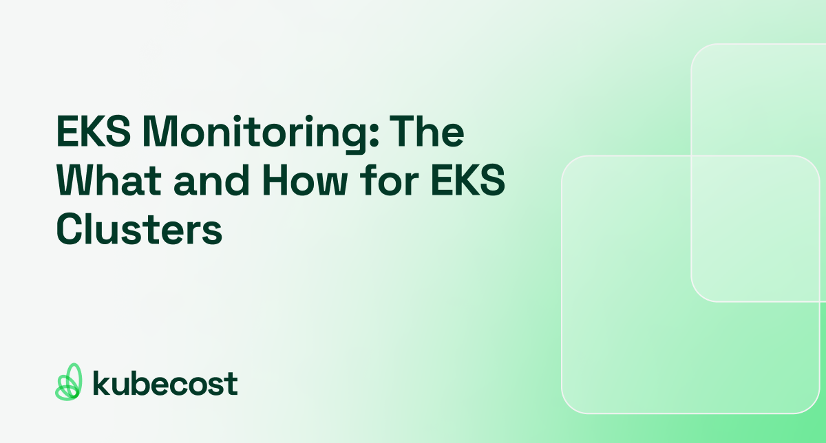 EKS Monitoring: The What and How for EKS Clusters EKS Monitoring: The What and How for EKS Clusters