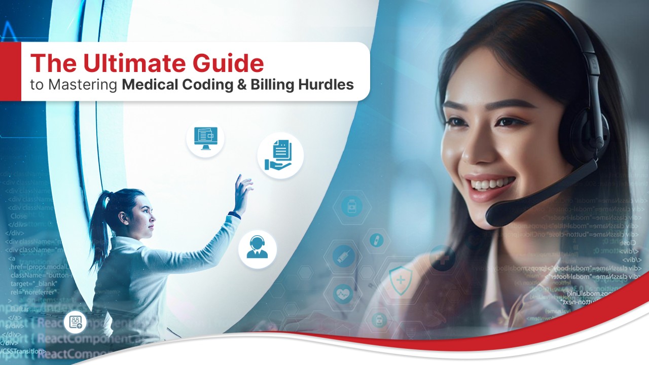 Medical Coding And Billing: Overcoming Top Challenges Medical Coding And Billing: Overcoming Top Challenges
