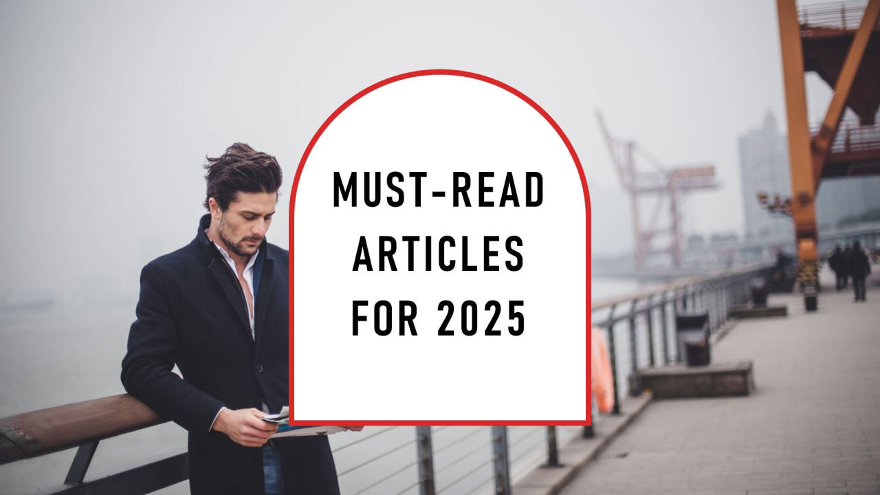 3 Must Read Articles for 2025 3 Must Read Articles for 2025