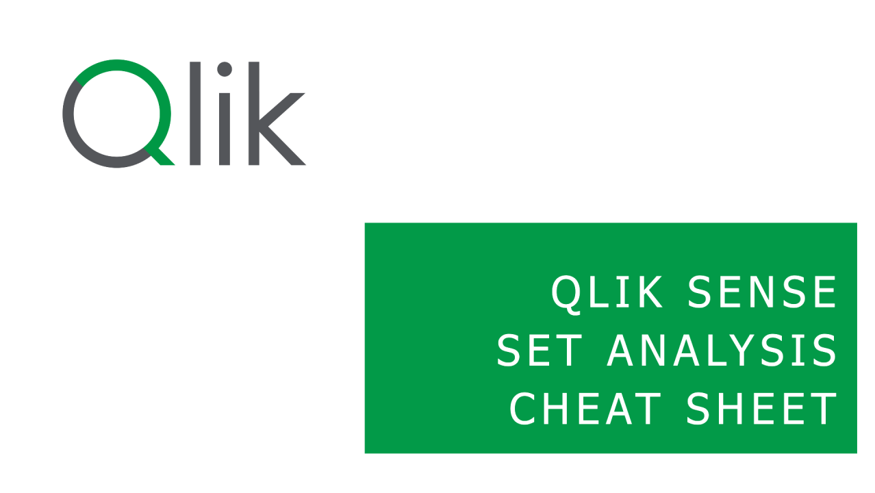 Set Analysis in Qlik Sense Set Analysis in Qlik Sense