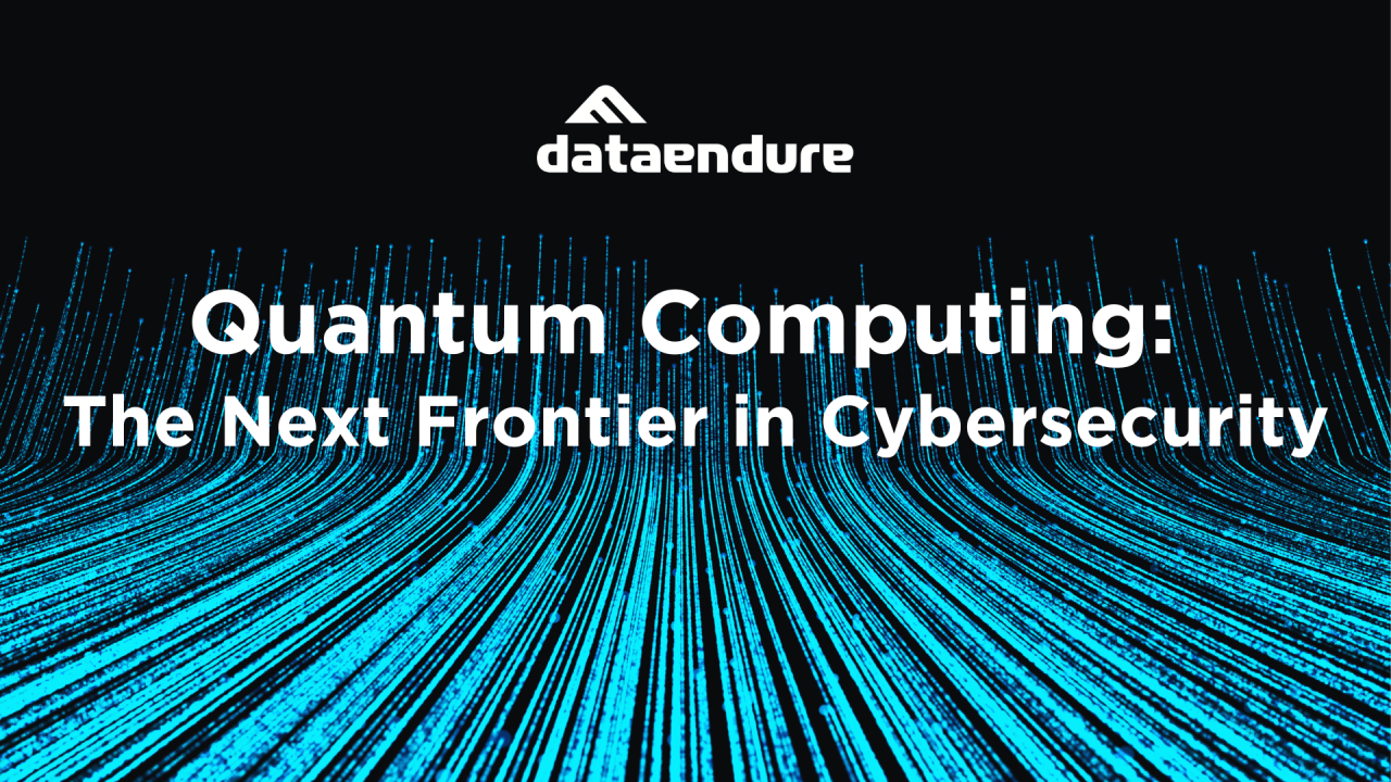 Quantum Computing: The Next Frontier in Cybersecurity Quantum Computing: The Next Frontier in Cybersecurity