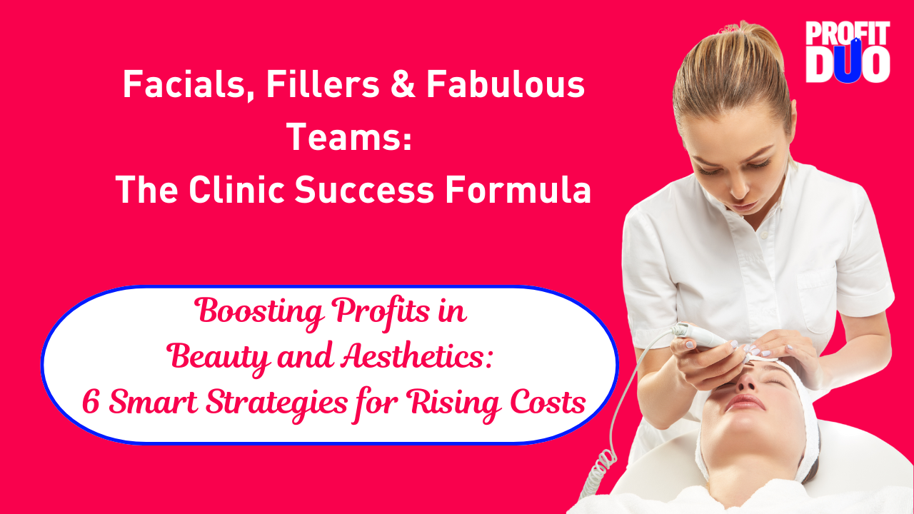 Boosting Profits in Beauty and Aesthetics: 6 Smart Strategies for ... Boosting Profits in Beauty and Aesthetics: 6 Smart Strategies for ...