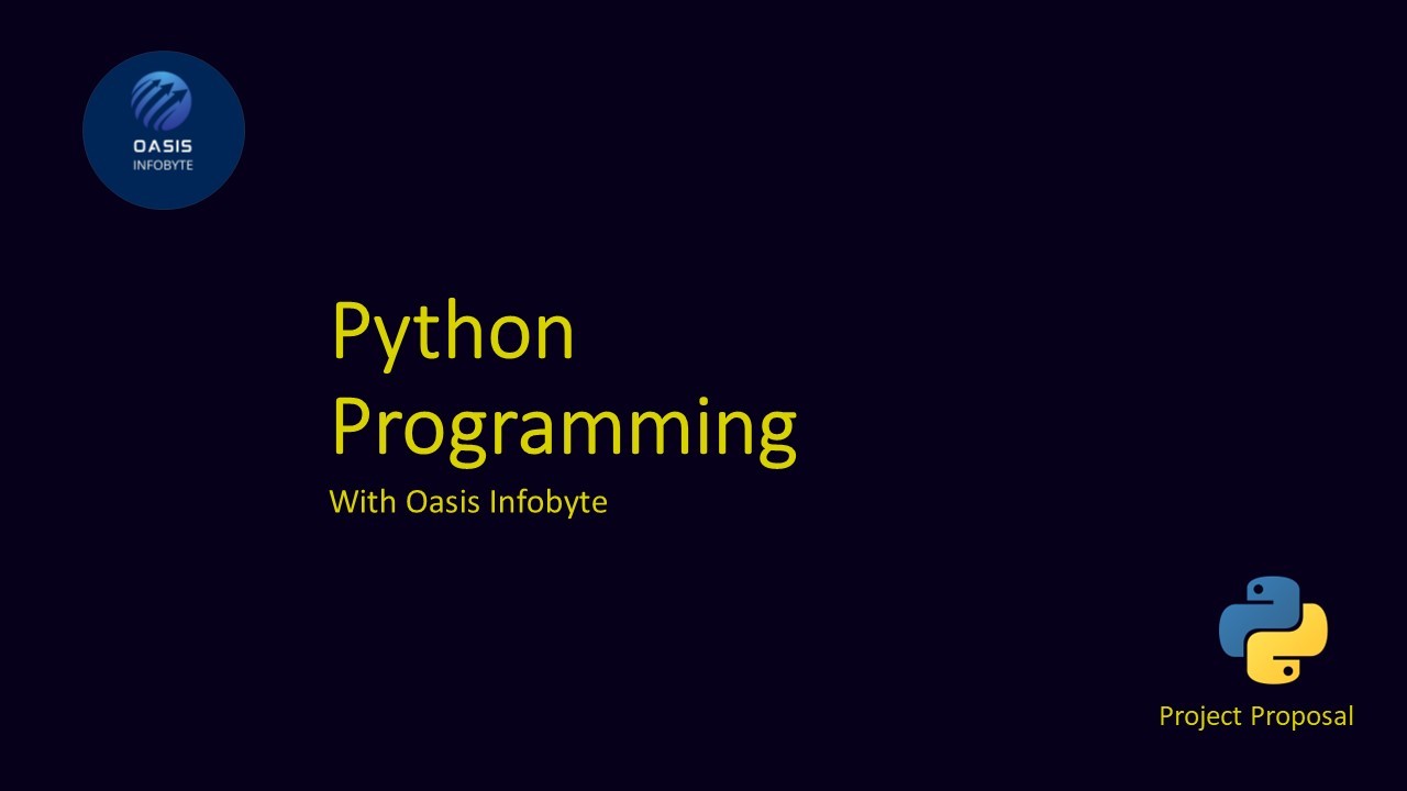 Oasis Infobyte - Python Programming Oasis Infobyte - Python Programming