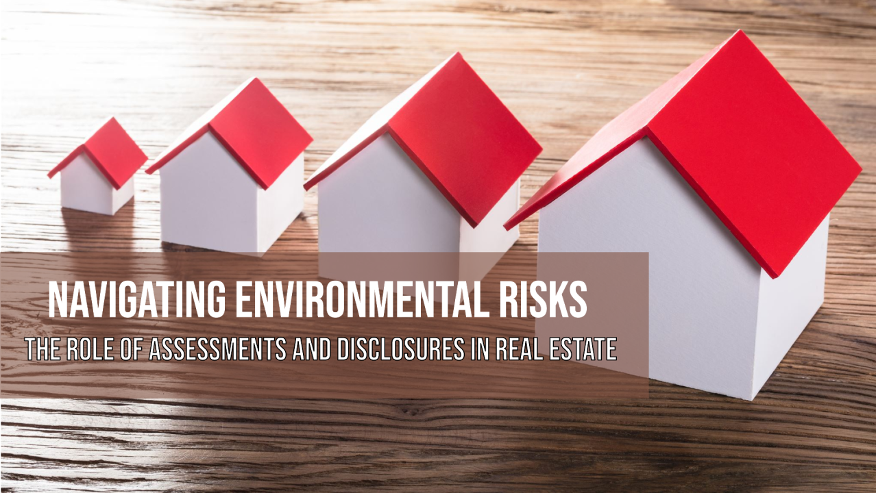 Navigating Environmental Risks; The Role of Assessments and Disclosures ... Navigating Environmental Risks; The Role of Assessments and Disclosures ...