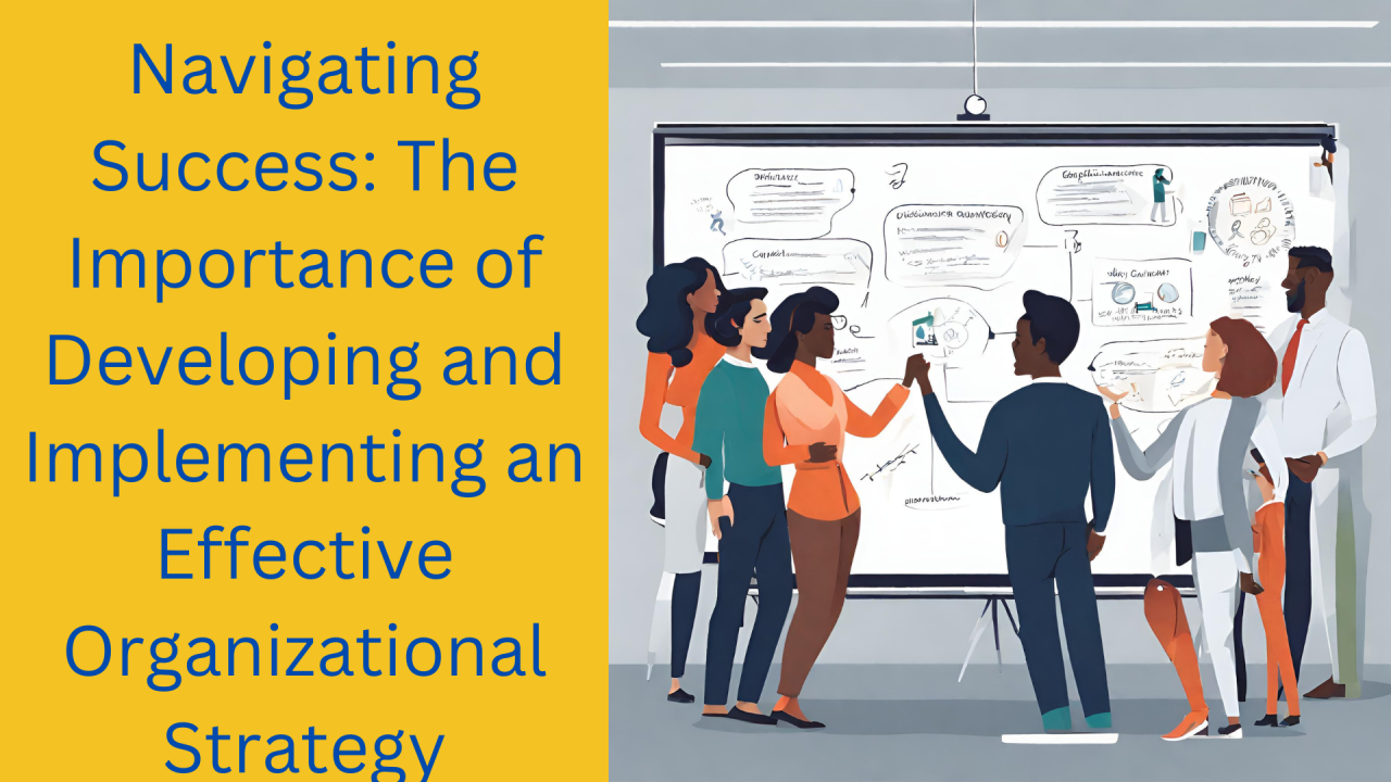 Navigating Success: The Importance of Developing and Implementing an ... Navigating Success: The Importance of Developing and Implementing an ...