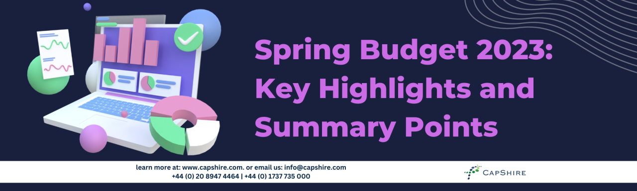 Spring Budget 2023: Key Highlights and Summary Points Spring Budget 2023: Key Highlights and Summary Points