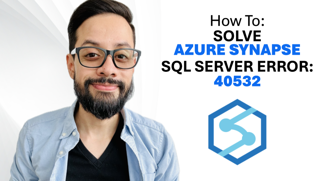 Resolve Microsoft SQL Server Error 40532 in Azure Synapse Resolve Microsoft SQL Server Error 40532 in Azure Synapse