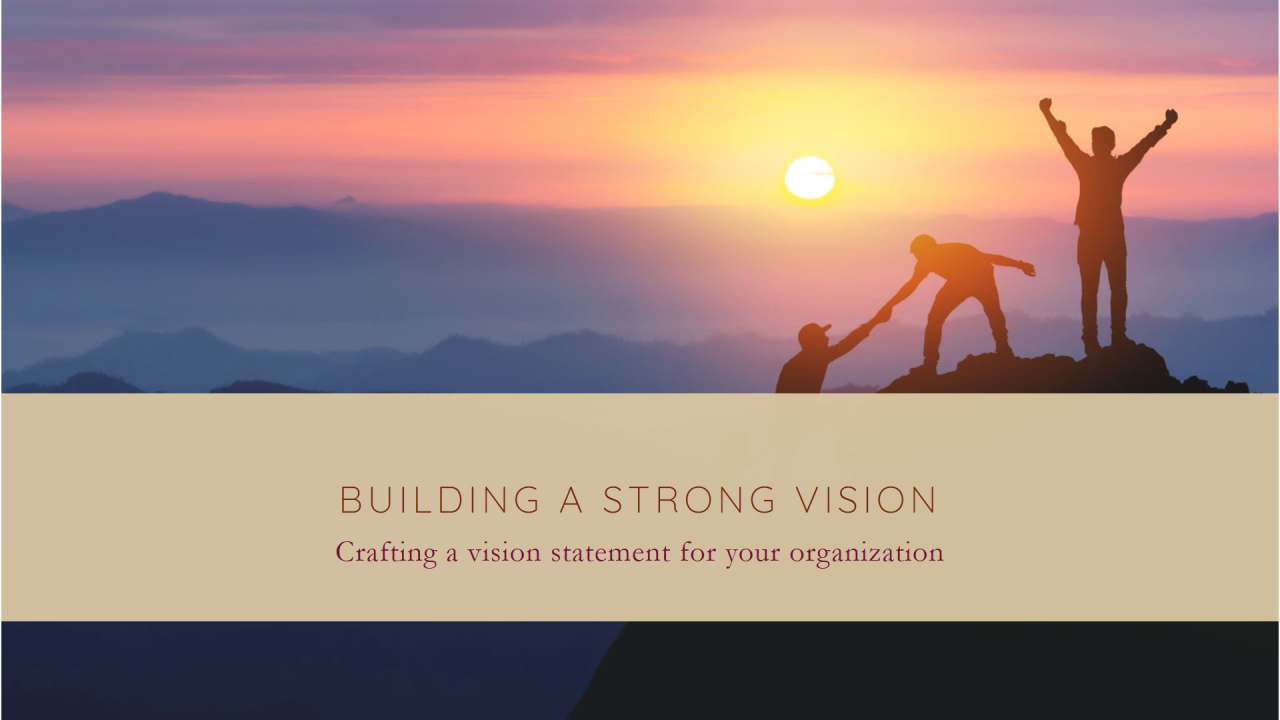 Creating and Communicating a Robust Vision for Your Organization | Evan ... Creating and Communicating a Robust Vision for Your Organization | Evan ...