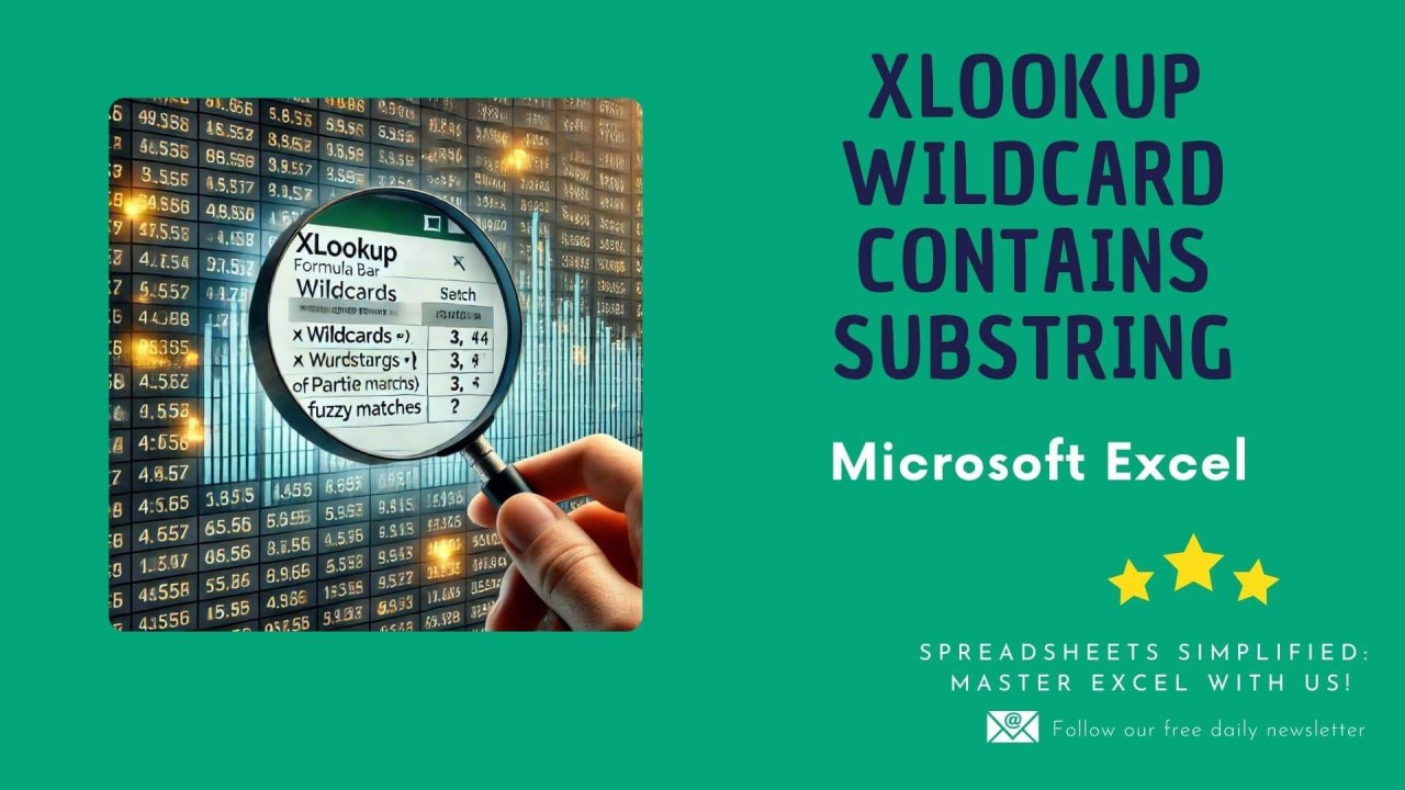XLOOKUP wildcard contains substring in Excel XLOOKUP wildcard contains substring in Excel