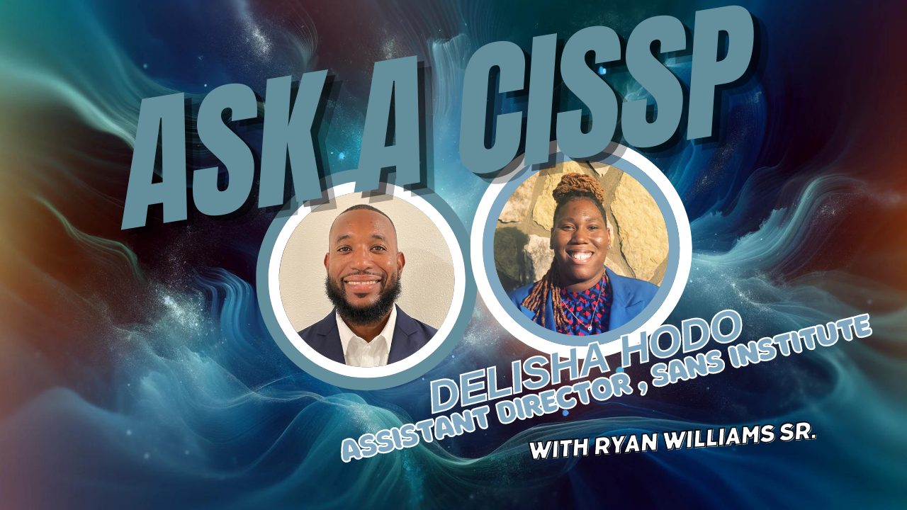 Empowering Diversity in Cybersecurity: A Conversation with Delisha Hodo Empowering Diversity in Cybersecurity: A Conversation with Delisha Hodo