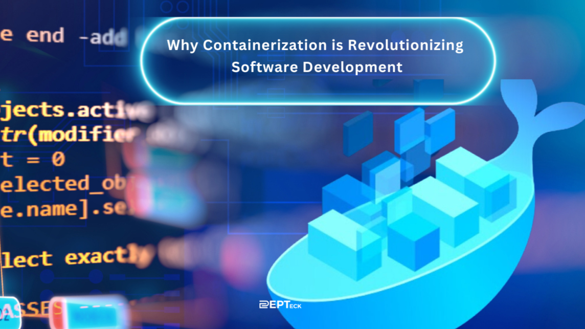 Why Containerization is Revolutionizing Software Development Why Containerization is Revolutionizing Software Development
