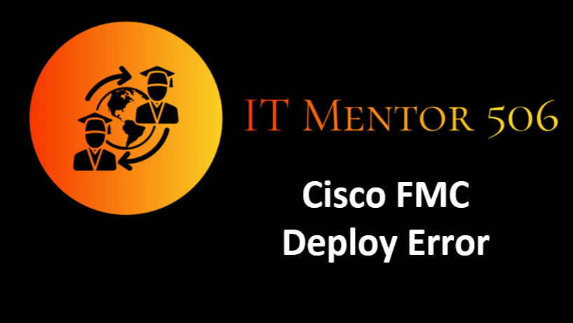 FMC deploy error FMC deploy error