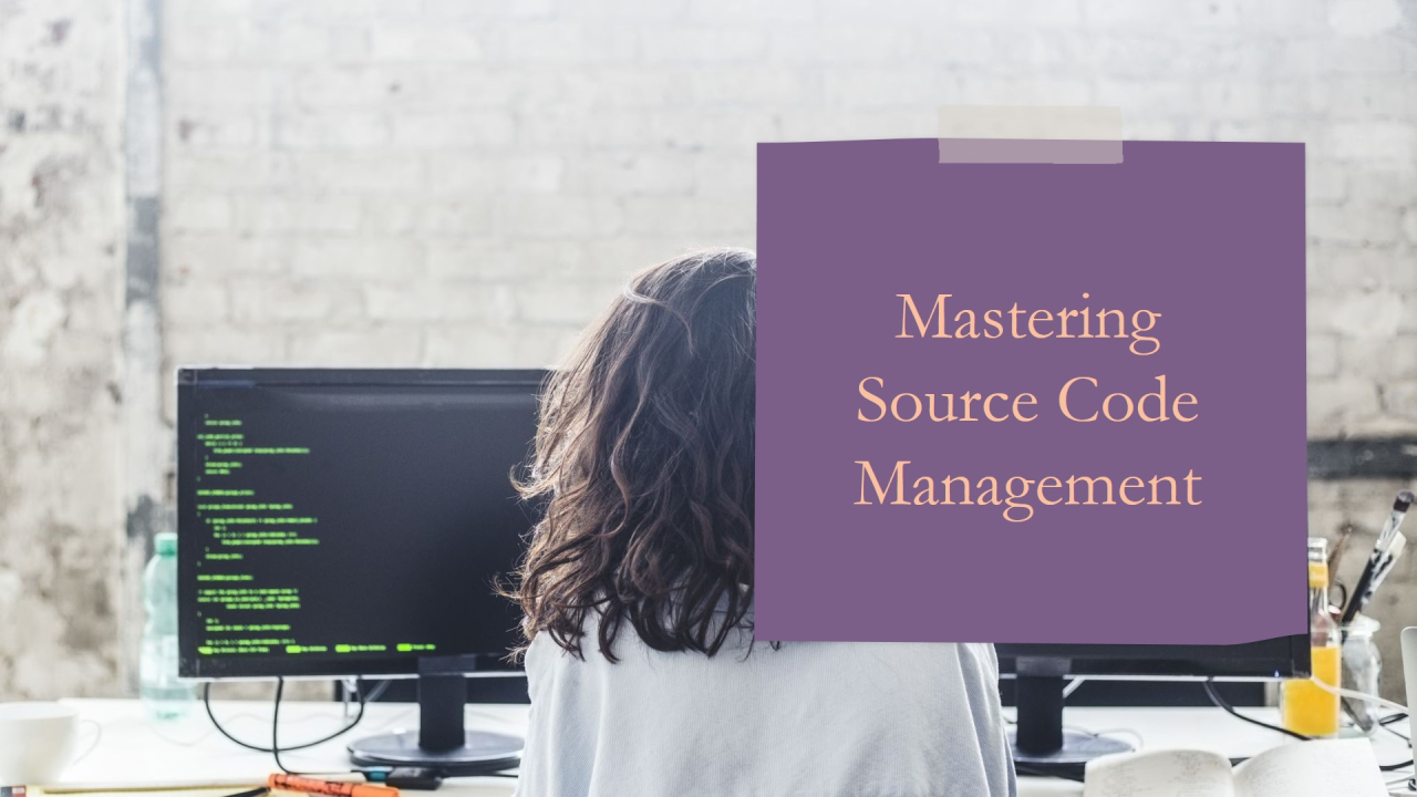 Mastering Source Code Management (SCM): Best Practices and Tools for ... Mastering Source Code Management (SCM): Best Practices and Tools for ...
