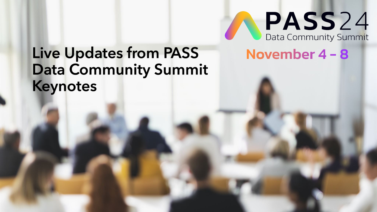 PASS Data Community Summit Keynotes – Live Updates: Day 3 (Community ... PASS Data Community Summit Keynotes – Live Updates: Day 3 (Community ...