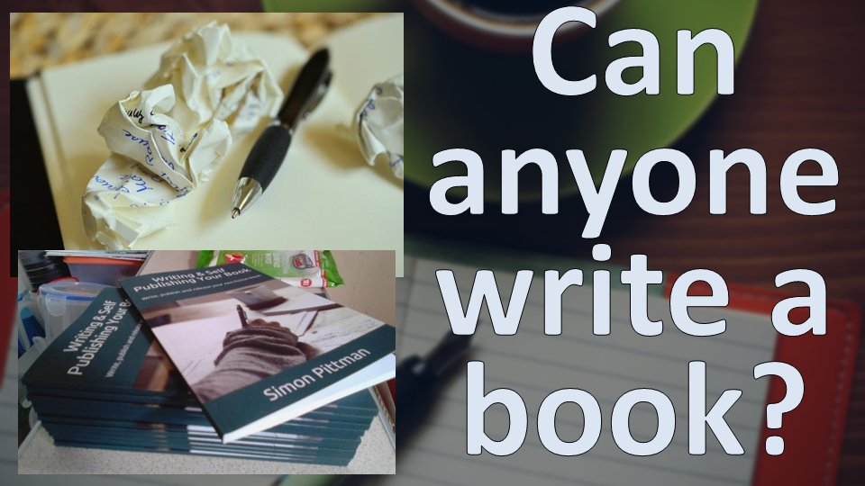 Can anyone write a book? Can anyone write a book?