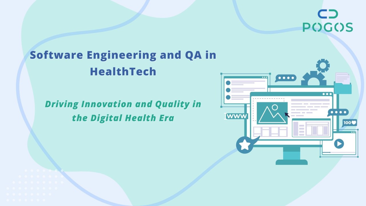 Software Engineering and QA in HealthTech Software Engineering and QA in HealthTech