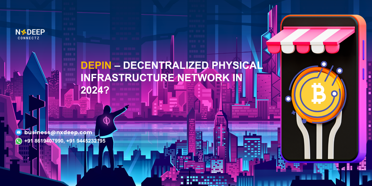 What is DePIN – decentralized physical infrastructure network in 2024? What is DePIN – decentralized physical infrastructure network in 2024?