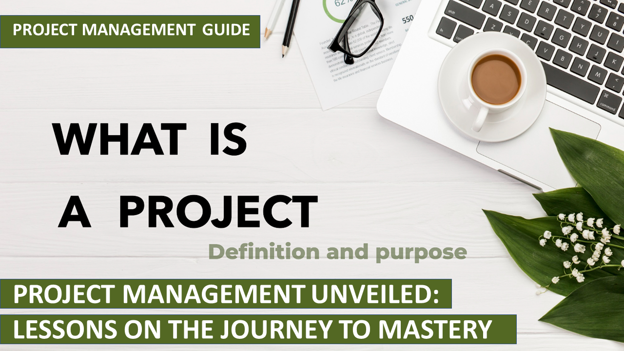 What is a Project? What is a Project?