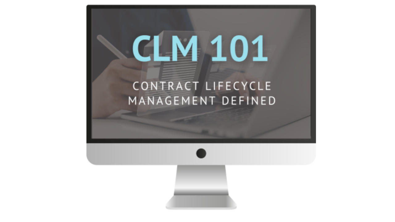 CLM 101: What is Contract Lifecycle Management? CLM 101: What is Contract Lifecycle Management?