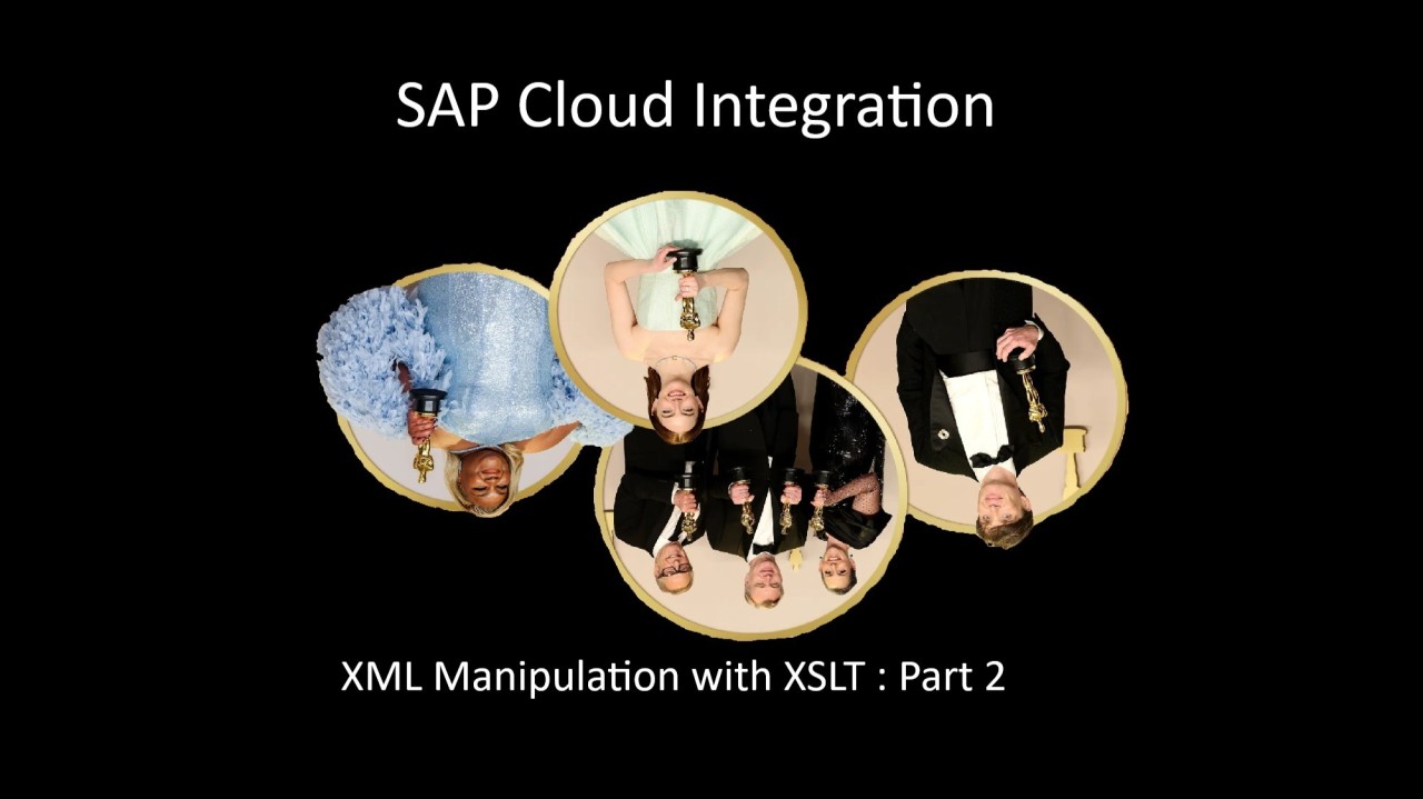 Explore SAP Cloud Integration – 19 : XML Manipulation with XSLT Part 2 ... Explore SAP Cloud Integration – 19 : XML Manipulation with XSLT Part 2 ...