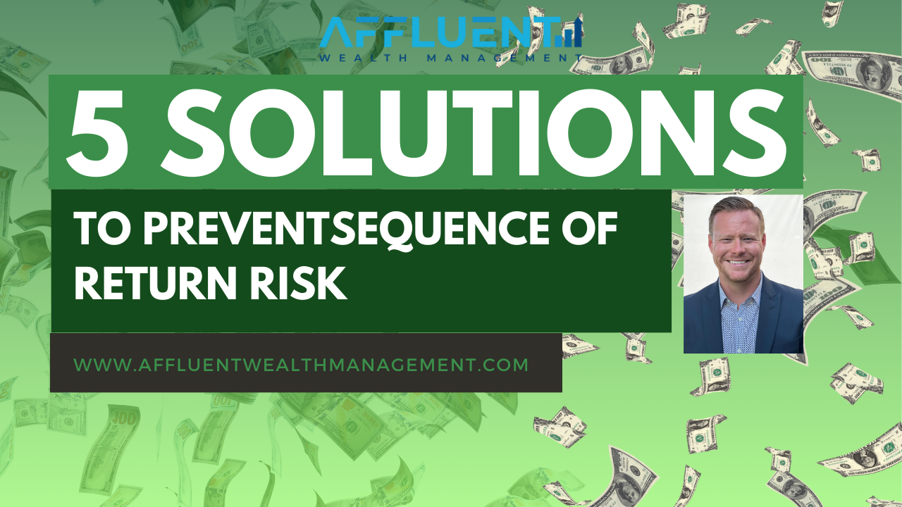 5 Solutions to Prevent Sequence of Return Risk 5 Solutions to Prevent Sequence of Return Risk