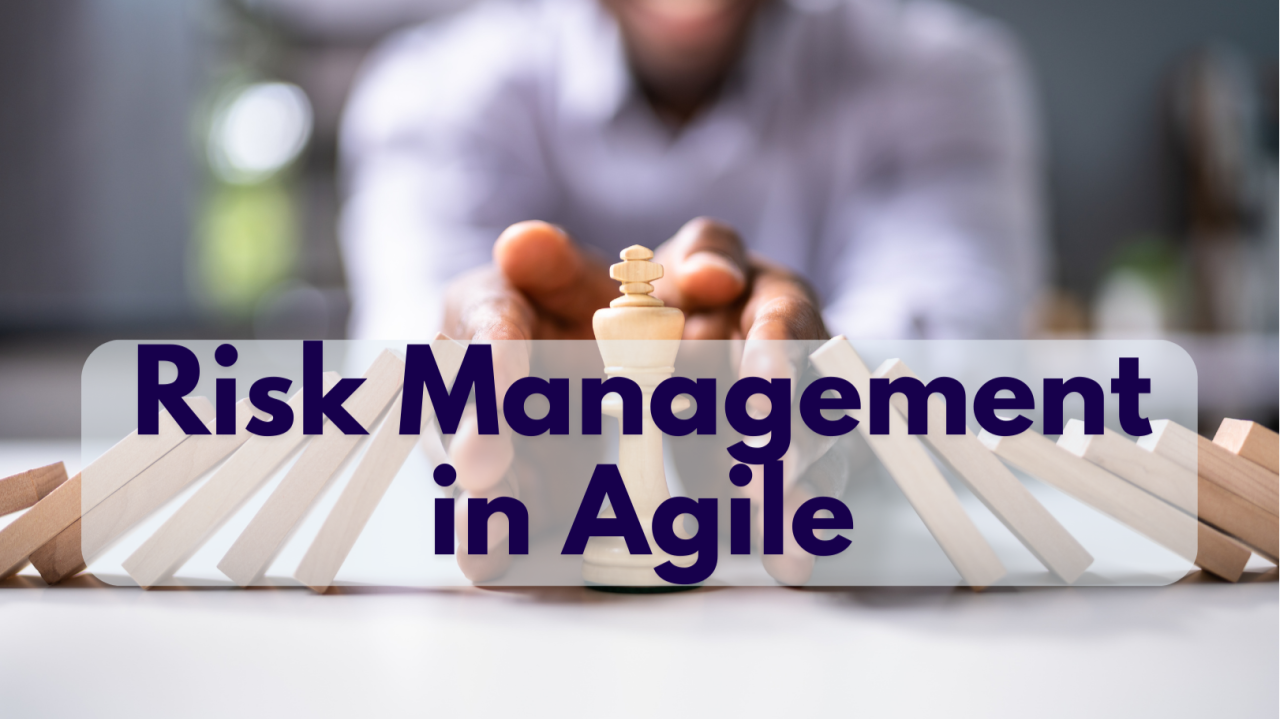 Risk Management in Agile Risk Management in Agile