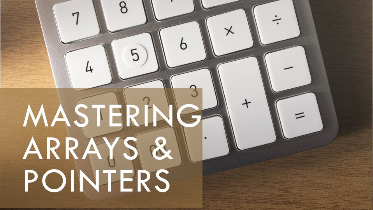 Mastering Arrays & Pointers (C++): Learning Basics to Solving Top ... Mastering Arrays & Pointers (C++): Learning Basics to Solving Top ...