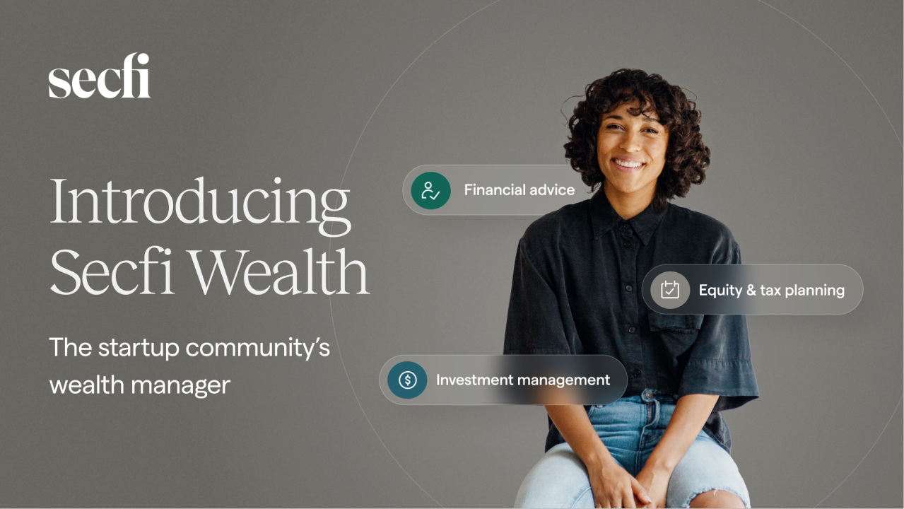 Announcing Secfi Wealth Announcing Secfi Wealth